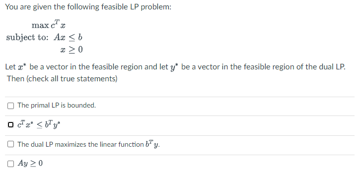 Solved You are given the following feasible LP problem: | Chegg.com