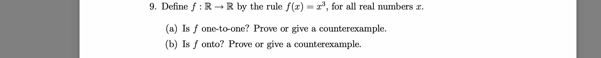 Solved 9. Define f : R → R by the rule f(x) = x³, for all | Chegg.com