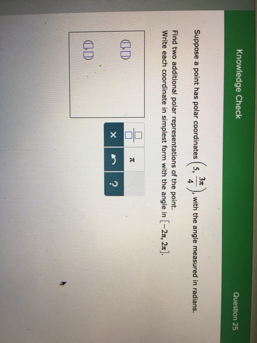 Solved Knowledge Check Question 25 3? Suppose a point has | Chegg.com Solved Knowledge Check Question 25 3? Suppose a point has | Chegg.com