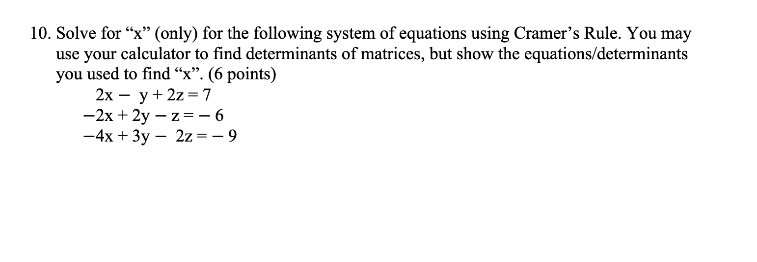 Solved 10. Solve for " x " (only) for the following system | Chegg.com
