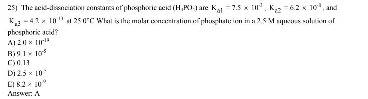 Solved 25) The acid-dissociation constants of phosphoric | Chegg.com