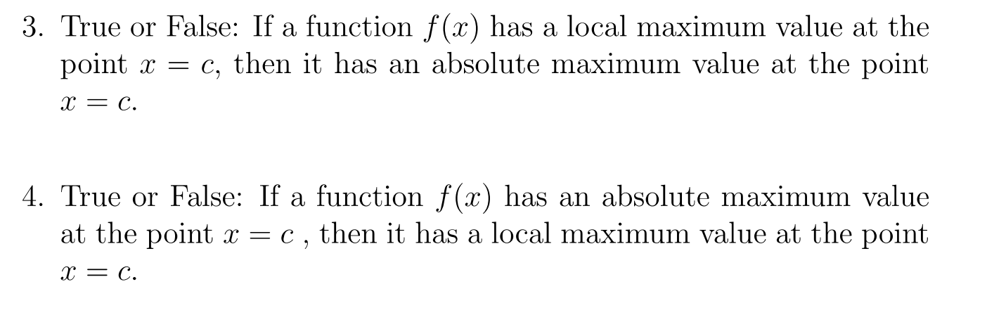 Solved 3. True or False: If a function f(x) has a local | Chegg.com