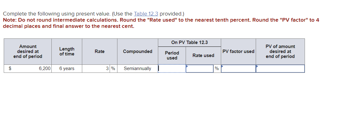 Complete the following using present value. (Use the | Chegg.com