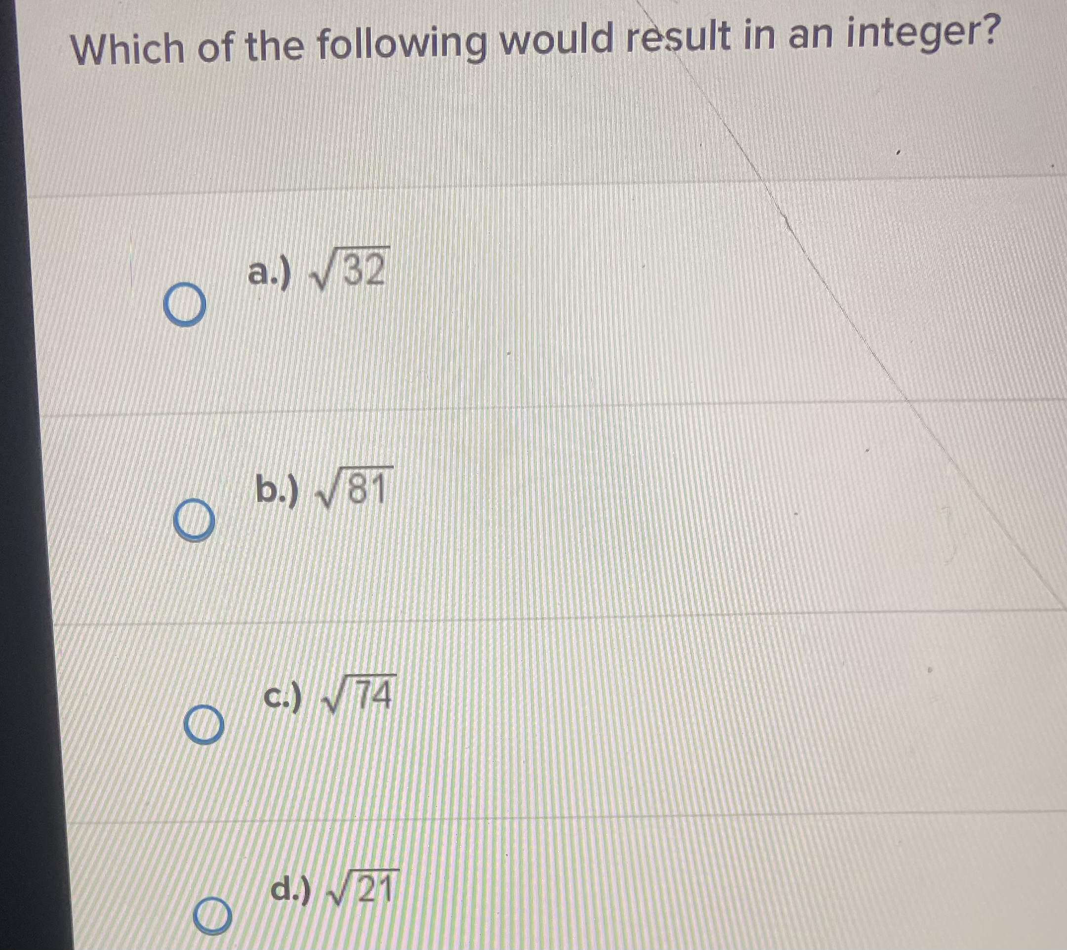 Solved Which of the following would result in an integer? | Chegg.com