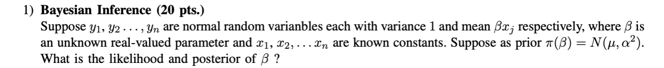 Solved 1) Bayesian Inference (20 pts.) Suppose y1, y2 ..., | Chegg.com
