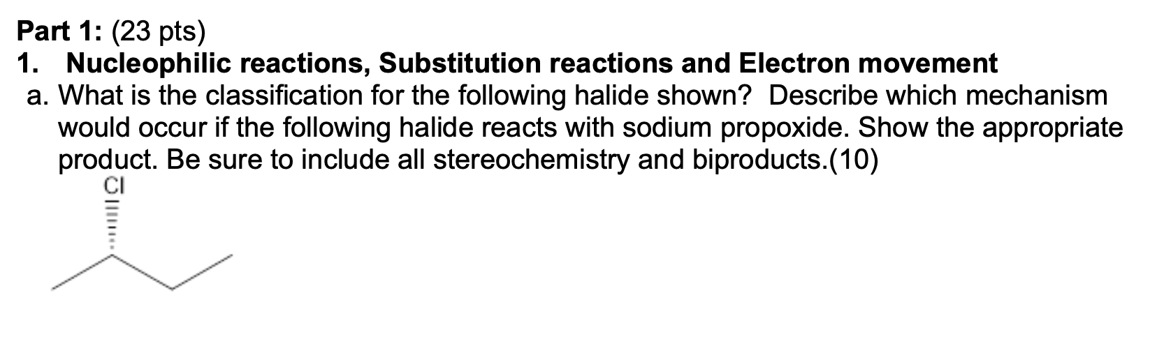 Solved Part 1: (23 pts) 1. Nucleophilic reactions, | Chegg.com