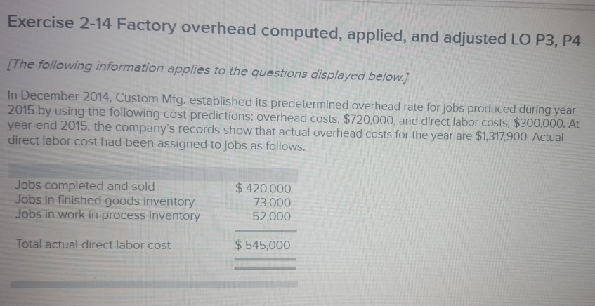 Solved Exercise 2-14 Factory overhead computed, applied, and | Chegg.com