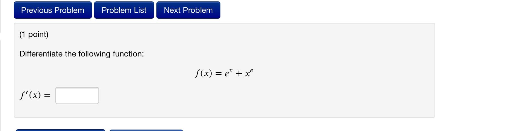 Solved (1 point) Differentiate the following function: | Chegg.com