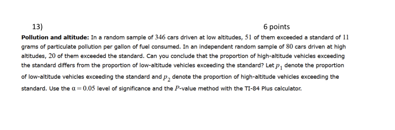 Solved 13) 6 points Pollution and altitude: In a random | Chegg.com