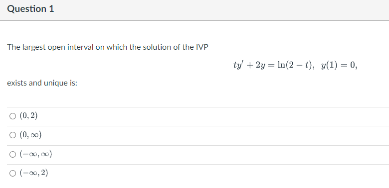 Solved The largest open interval on which the solution of | Chegg.com