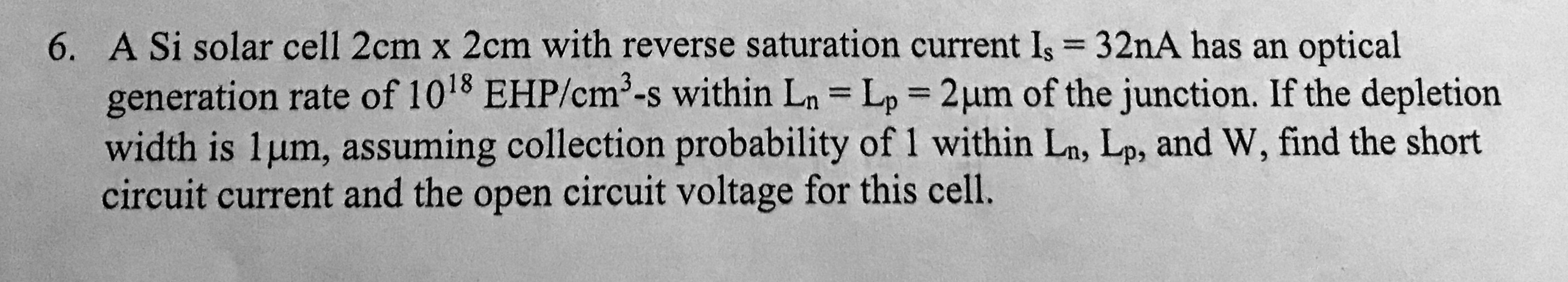 Solved 6. A Si solar cell 2cm x 2cm with reverse saturation | Chegg.com