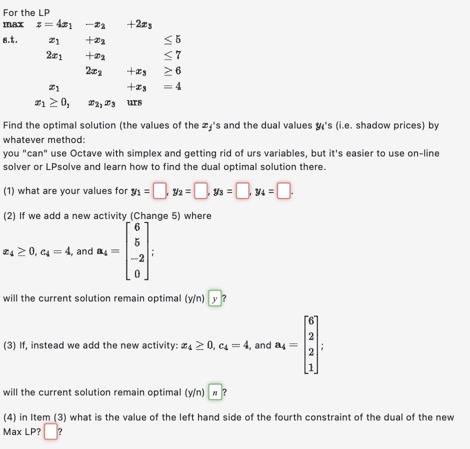 Solved For the LP Find the optimal solution (the values of | Chegg.com