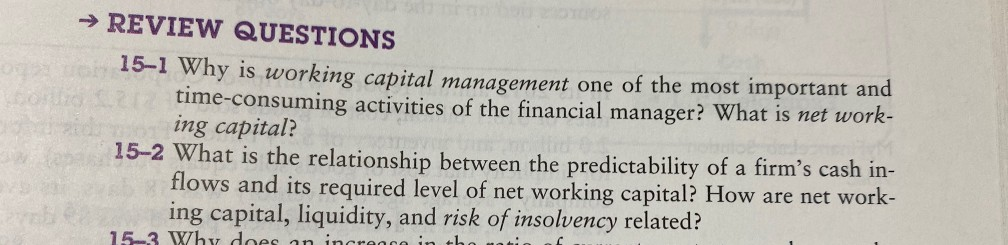 Solved → REVIEW QUESTIONS 15-1 Why is working capital | Chegg.com