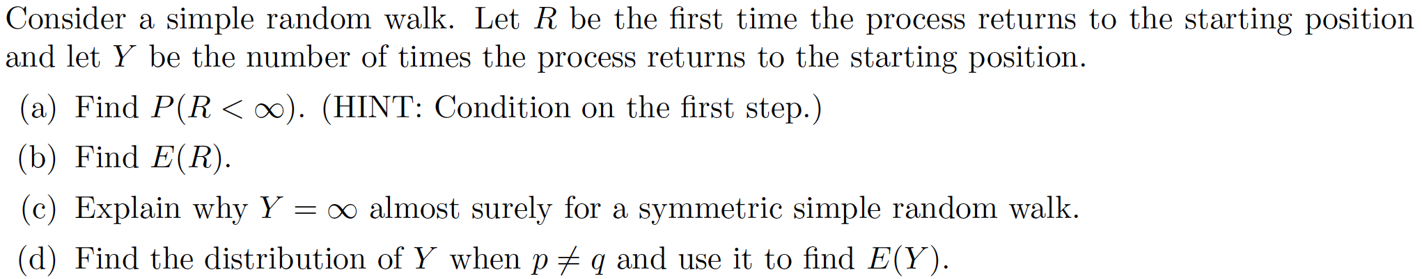 Consider a simple random walk. Let R be the first | Chegg.com