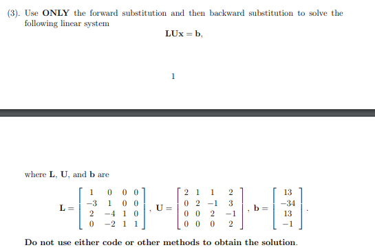 Solved (3). Use ONLY the forward substitution and then | Chegg.com