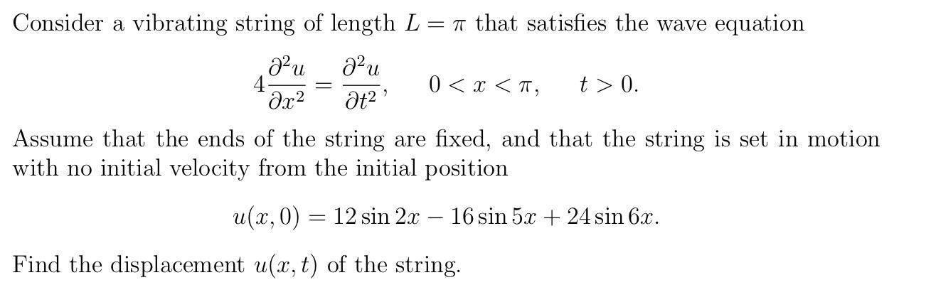 Solved au Consider a vibrating string of length L = that | Chegg.com