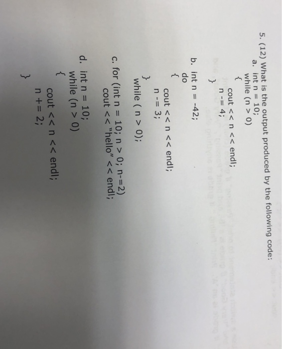 Solved 5. (12) What is the output produced by the following | Chegg.com