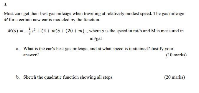 Solved 3. Most cars get their best gas mileage when | Chegg.com