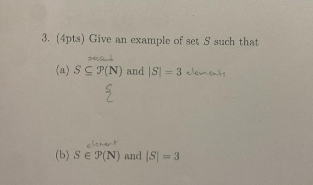 Solved 3. (4pts) Give an example of set S such that (a) | Chegg.com