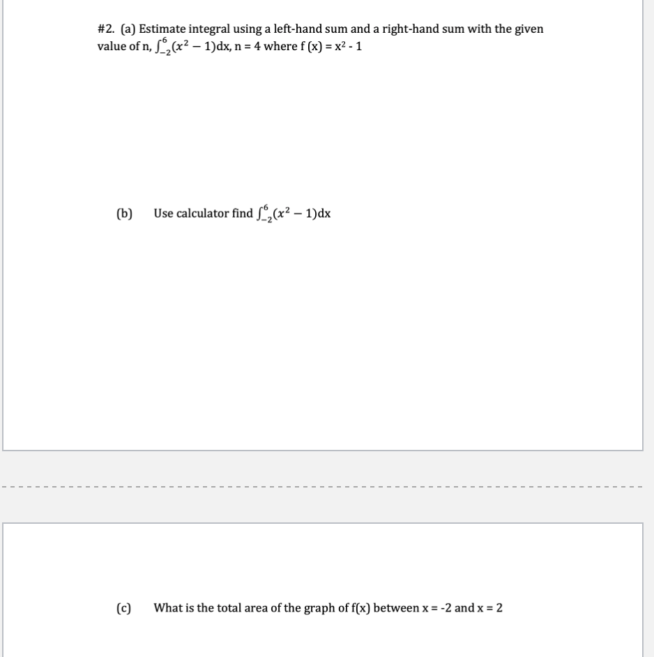 Solved #2. (a) Estimate integral using a left-hand sum and a | Chegg.com