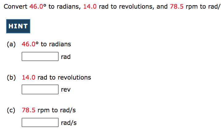 Solved Convert 46.0° to radians, 14.0 rad to revolutions, | Chegg.com