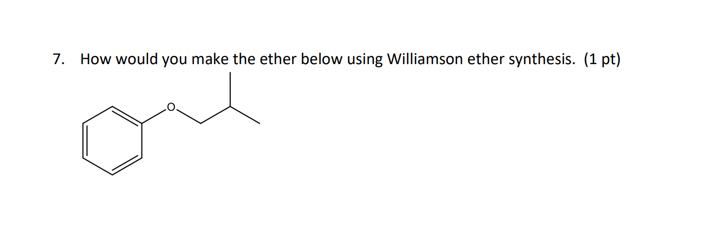 Solved 7. How would you make the ether below using | Chegg.com