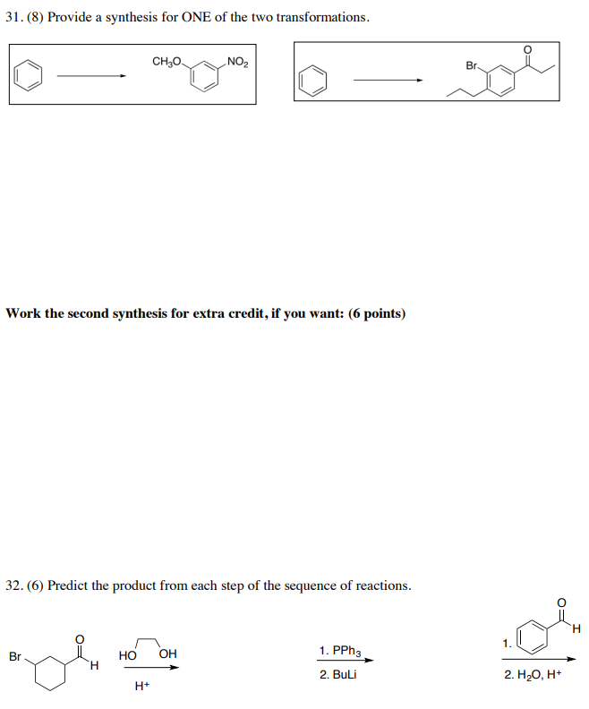 Solved 31.(8) Provide a synthesis for ONE of the two | Chegg.com
