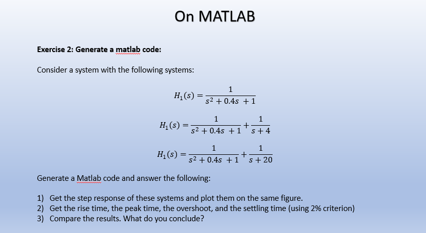 Solved On MATLAB Exercise 2: Generate a matlab code: | Chegg.com