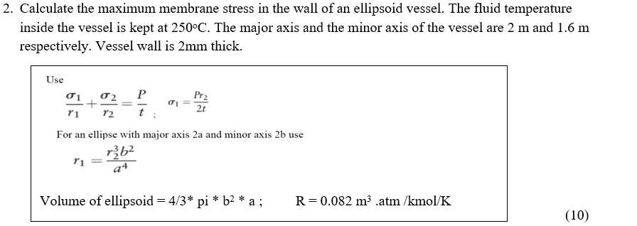 Solved Calculate the maximum membrane stress in the wall of | Chegg.com