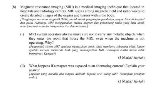 Solved (b) Magnetic resonance imaging (MRI) is a medical | Chegg.com