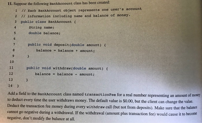 Solved Suppose the following BankAccount class has been | Chegg.com