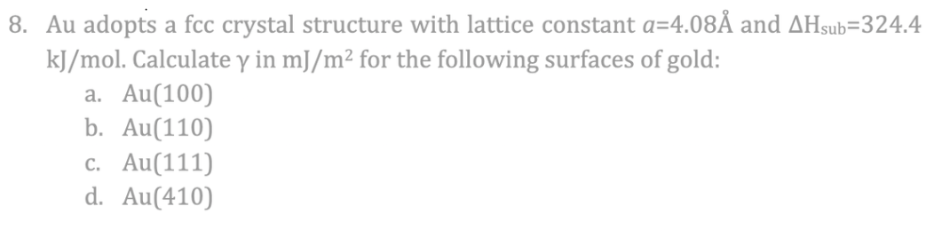 Solved 8. Au adopts a fcc crystal structure with lattice | Chegg.com