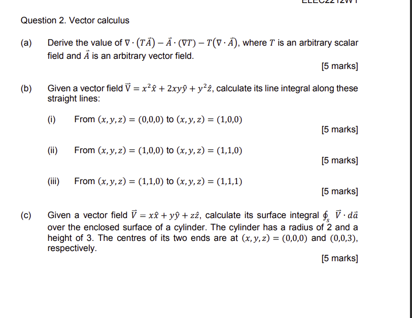 Solved (a) Derive the value of ∇⋅(TA)−A⋅(∇T)−T(∇⋅A), where T | Chegg.com