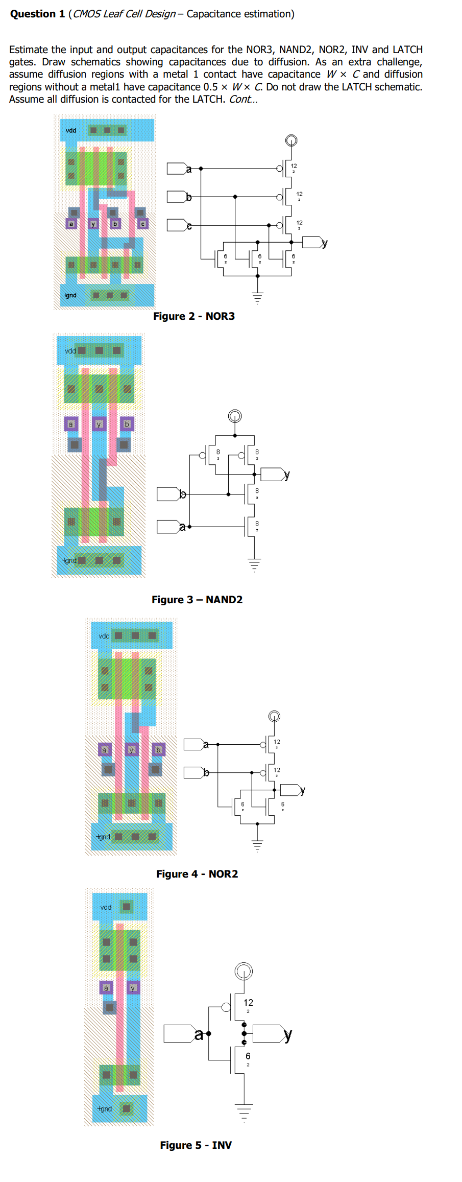 Question 1 (CMOS Leaf Cell Design - Capacitance | Chegg.com