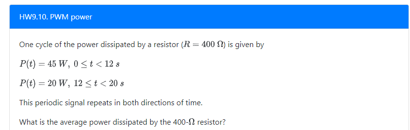 Solved HW9.10. PWM power One cycle of the power dissipated | Chegg.com