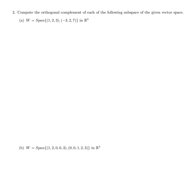 Solved 2. Compute the orthogonal complement of each of the | Chegg.com
