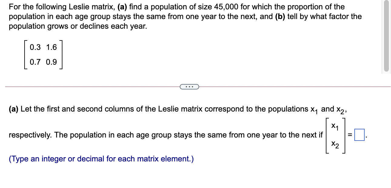 Solved For the following Leslie matrix, (a) find a | Chegg.com
