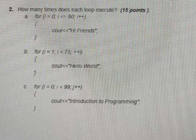 Solved 2 How Many Times Does Each Loop Execute 15 2076