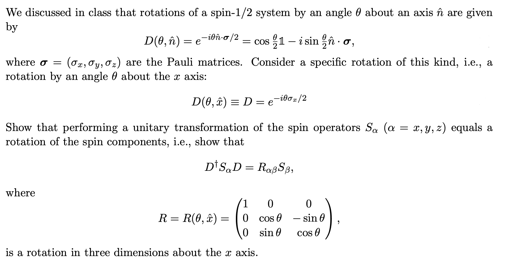 Solved We discussed in class that rotations of a spin- 1/2 | Chegg.com