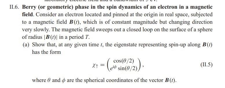 Solved II.6. Berry (or geometric) phase in the spin dynamics | Chegg.com