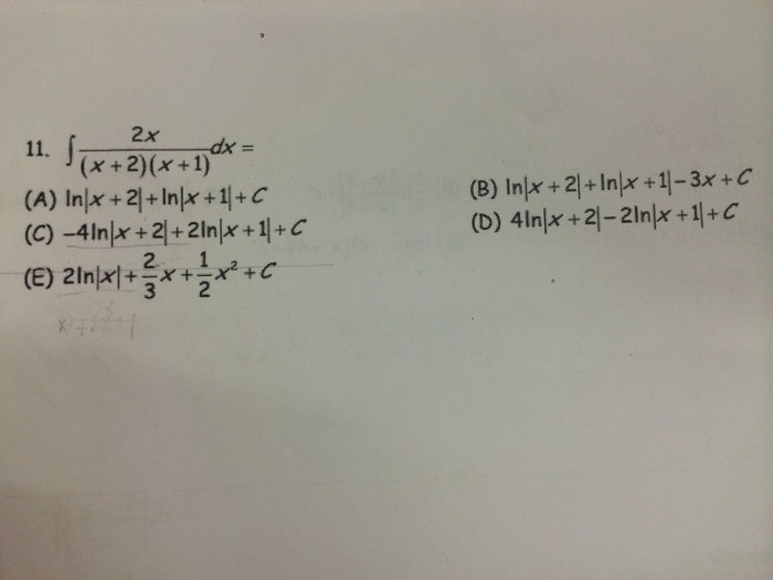 Solved Integral 2x/(x + 2) (x + 1) dx = ln |x + 2| + ln|x + | Chegg.com
