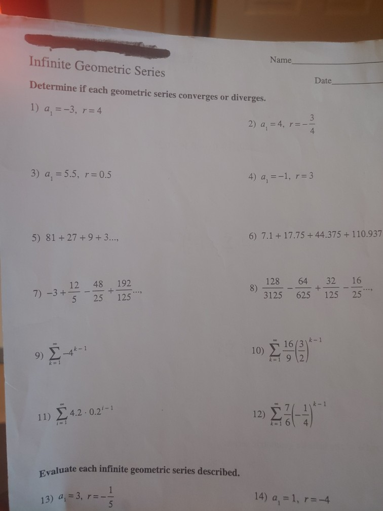 Solved Infinite Geometric Series Name Date Determine if each | Chegg.com