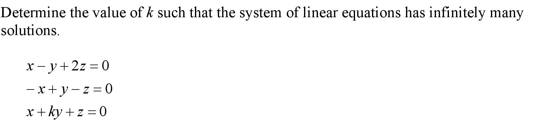 Solved Determine The Value Of K Such That The System Of