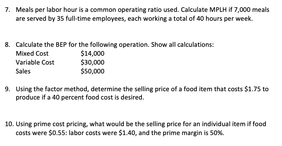 Solved 7. Meals per labor hour is a common operating ratio | Chegg.com