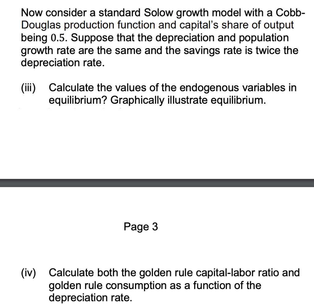 Solved Now consider a standard Solow growth model with a | Chegg.com