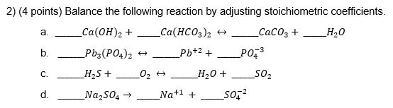 Solved 2) (4 points) Balance the following reaction by | Chegg.com