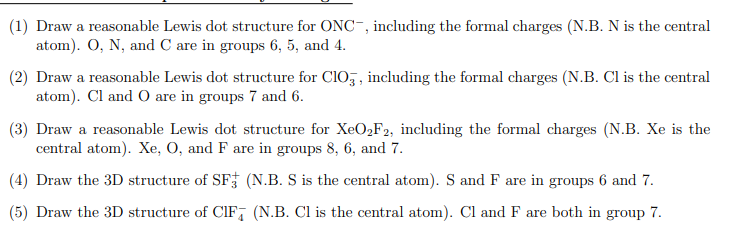 Solved (1) Draw a reasonable Lewis dot structure for ONC-, | Chegg.com