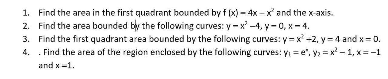 Solved 1. Find the area in the first quadrant bounded by f | Chegg.com