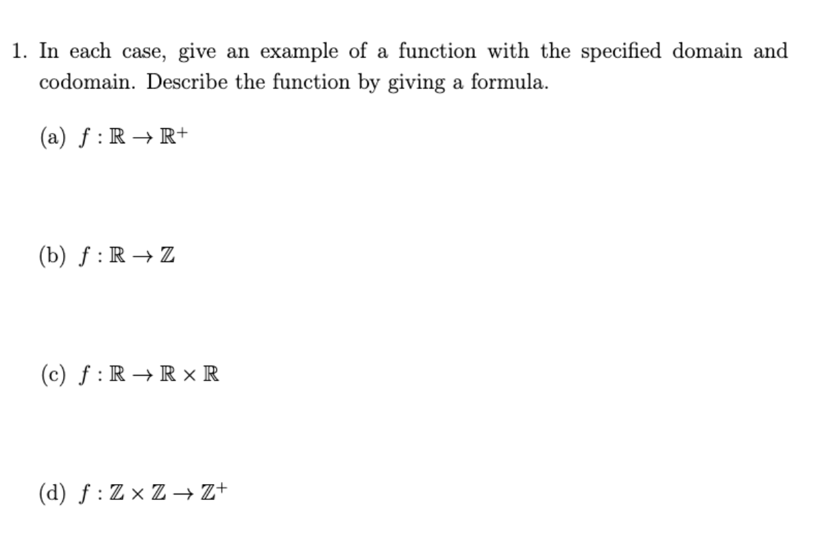 Solved 1. In each case, give an example of a function with | Chegg.com