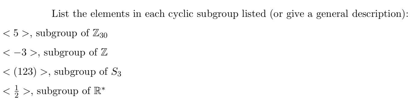 Solved List the elements in each cyclic subgroup listed (or | Chegg.com